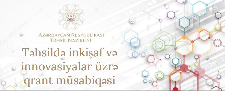 Təhsildə İnkişaf və İnnovasiyalar üzrə Qrant Müsabiqəsi